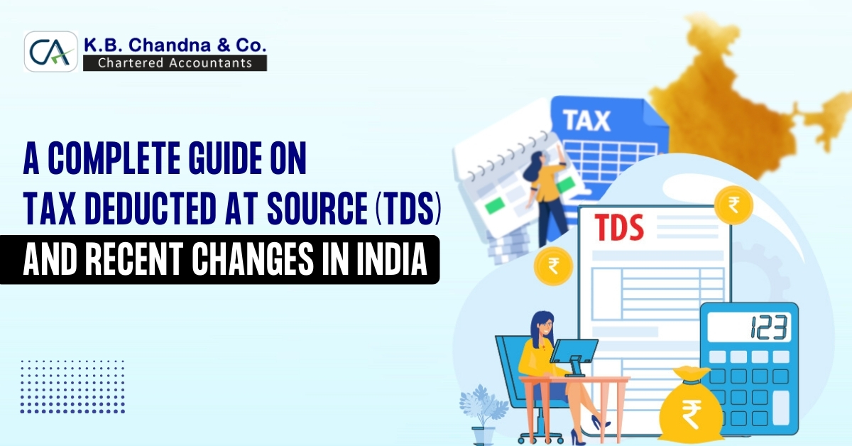 Complete Guide to TDS & Recent Changes in India – 2024