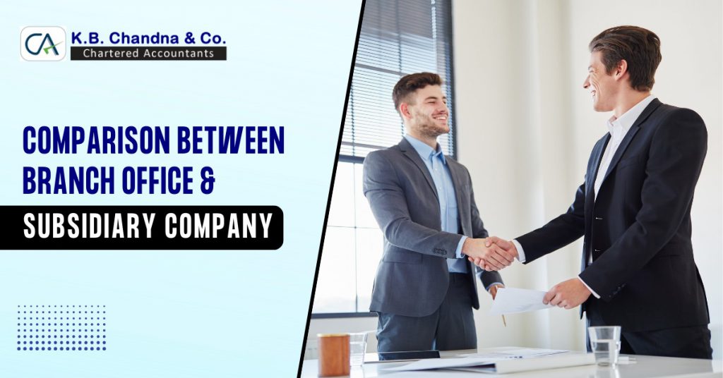 Branch Office vs. Subsidiary Company: Key Differences