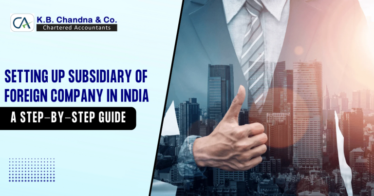 Setting Up a Foreign Subsidiary in India: 2026 Legal Guide
