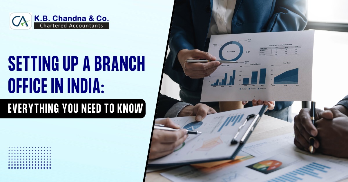 Setting Up a Branch Office in India: Everything You Need to Know